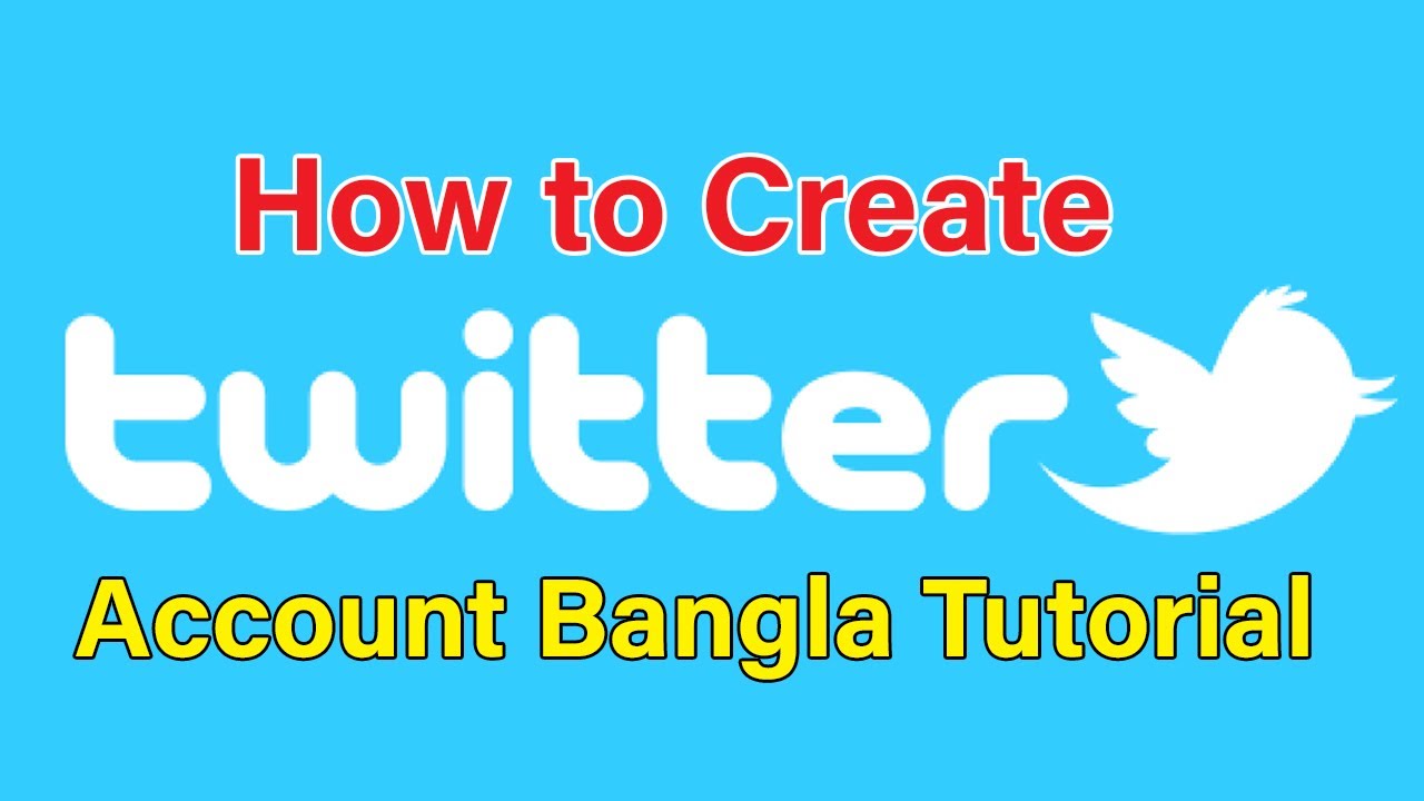 How to Create Twitter Account Bangla Tutorial - YouTube