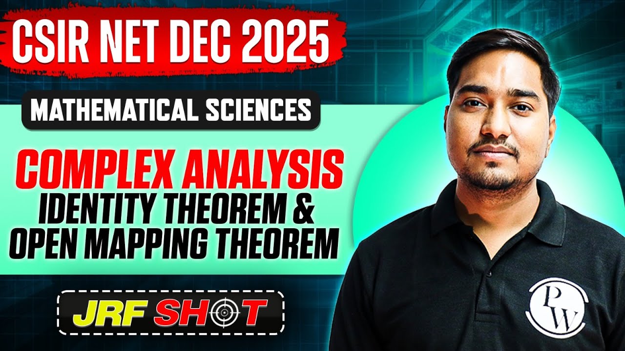 CSIR NET Dec 2025 | Complex Analysis - Identity Theorem & Open Mapping ...