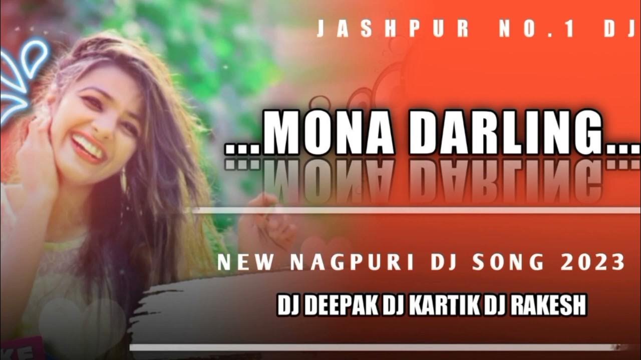 Mona_Darling___New_Nagpuri_Dj_Remix_Song_2023 - YouTube