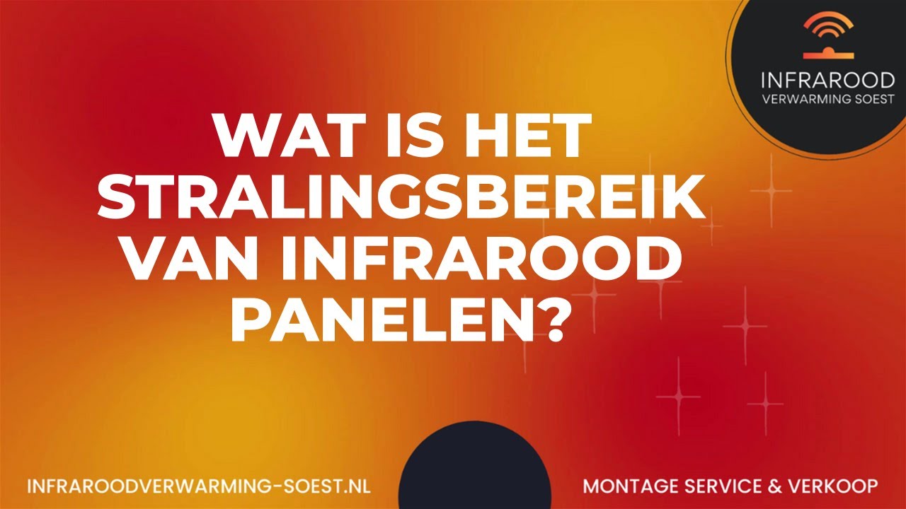 Wat is het stralingsbereik van infrarood panelen | Infraroodverwarming ...