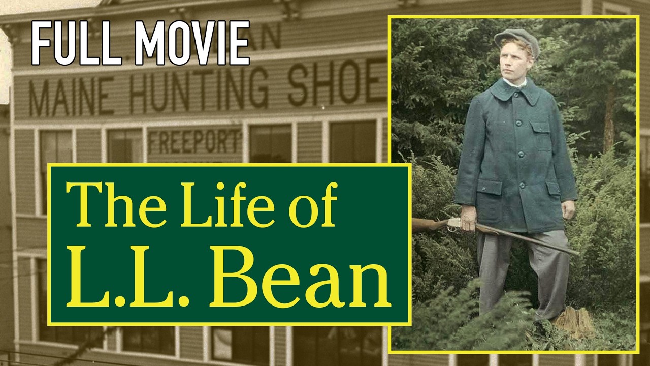 The Life of L.L. Bean (2002) | The Story of an Iconic American Brand ...