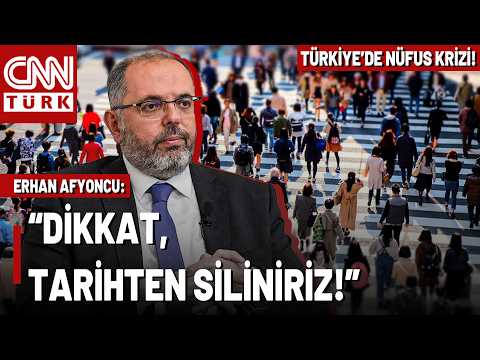 Türkiye'nin Nüfusu Nasıl Artar? Erhan Afyoncu CNN TÜRK'te Uyardı: Savaştan Büyük Bir Tehdit Var!
