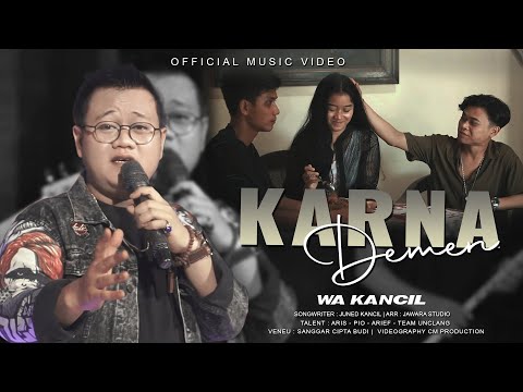 KARNA DEMEN - Wa kancil (Music - Video official )