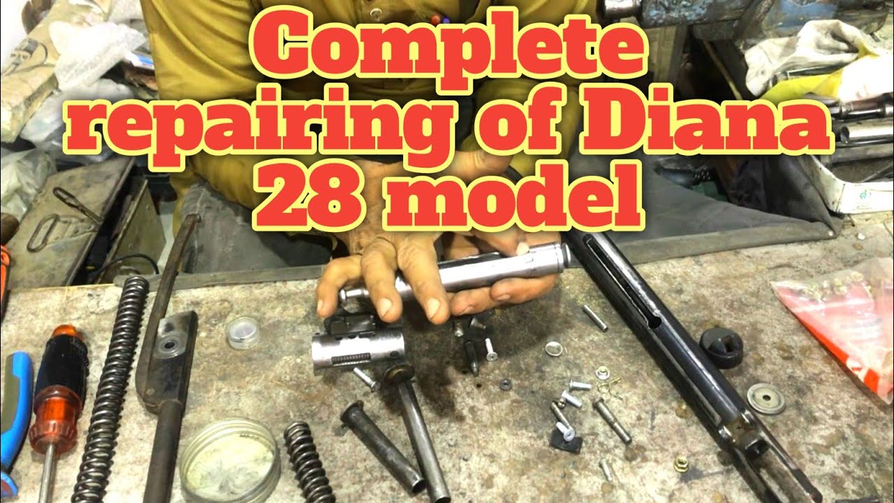 How to repair Diana 28 model | complete repairing of Diana 28 model ...