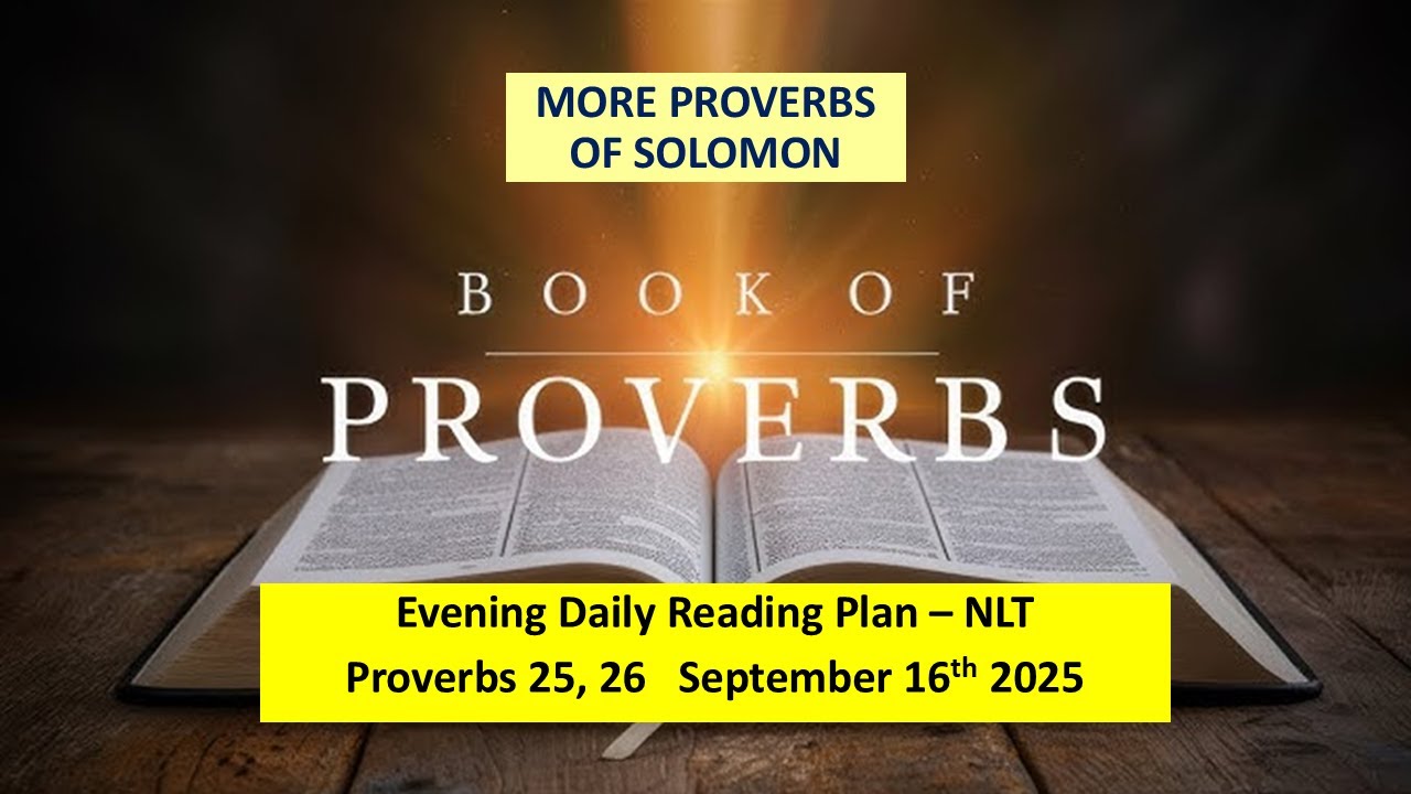Book of Proverbs | Proverbs 25, 26 | September 16th 2025 - YouTube