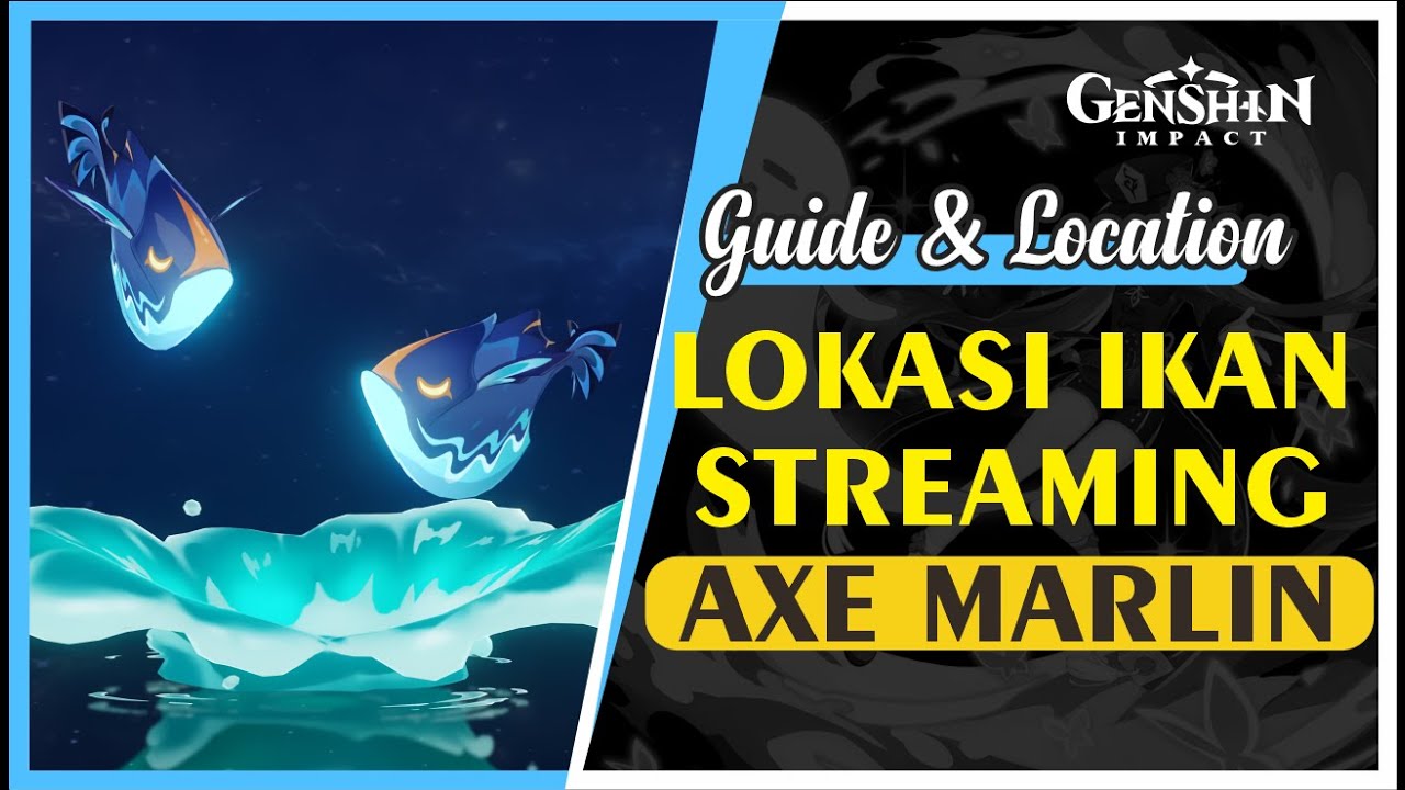 LOKASI IKAN STREAMING AXE MARLIN | Genshin impact Indonesia - YouTube
