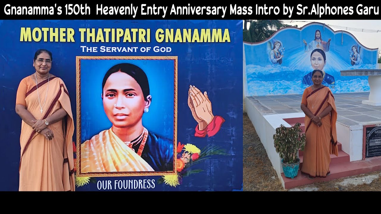 Gnanamma's 150th Heavenly Entry Anniversary Mass Intro by Sr.Alphones ...