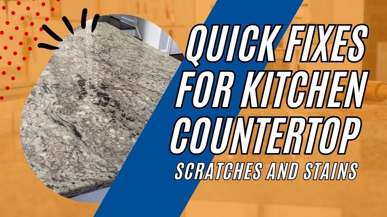 QUICK FIXES for Kitchen COUNTERTOP Scratches and Stains - YouTube