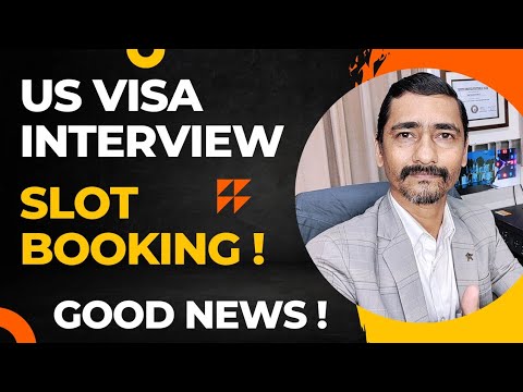 US VISA INTERVIEW SLOT BOOKING PROCESS CHANGE | F1 | B1/B2 VISA ...