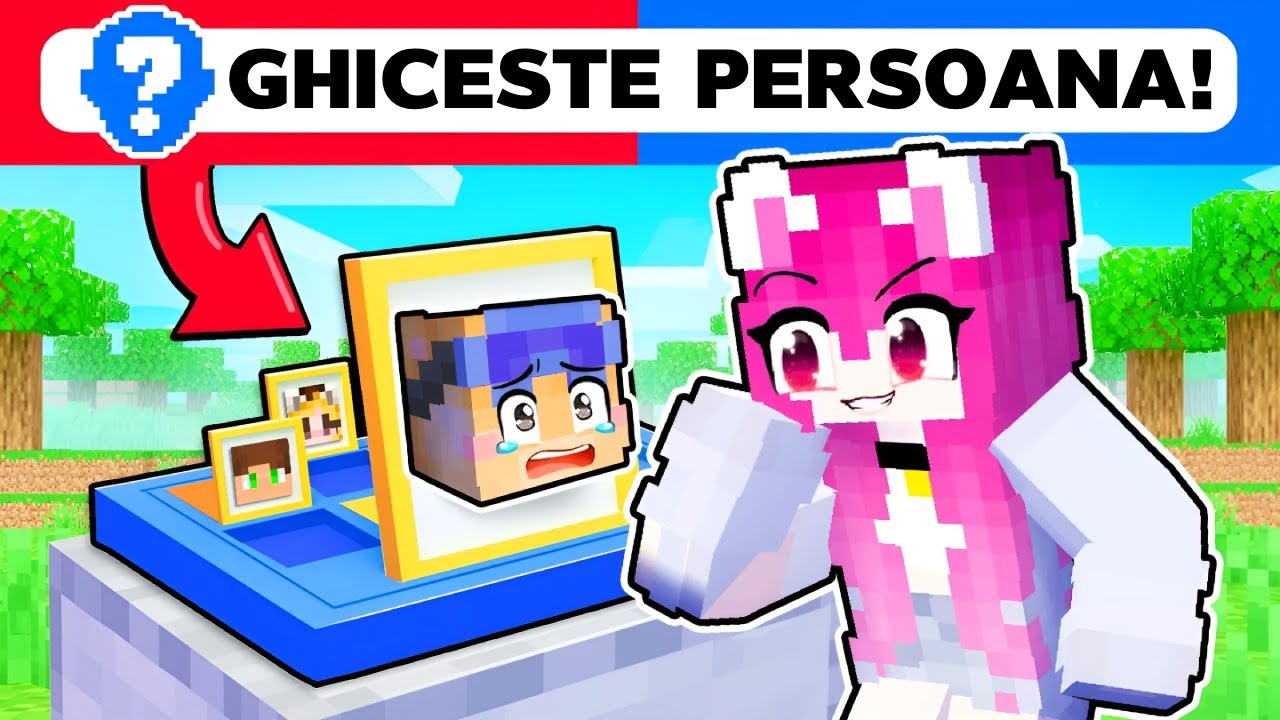 GHICESTE PERSOANA in Minecraft! - YouTube
