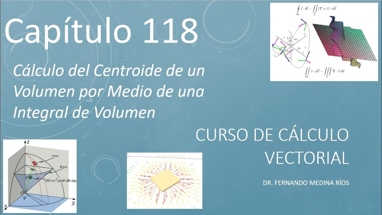 Centroide de un volumen por medio de una integral de volumen (Cálculo ...