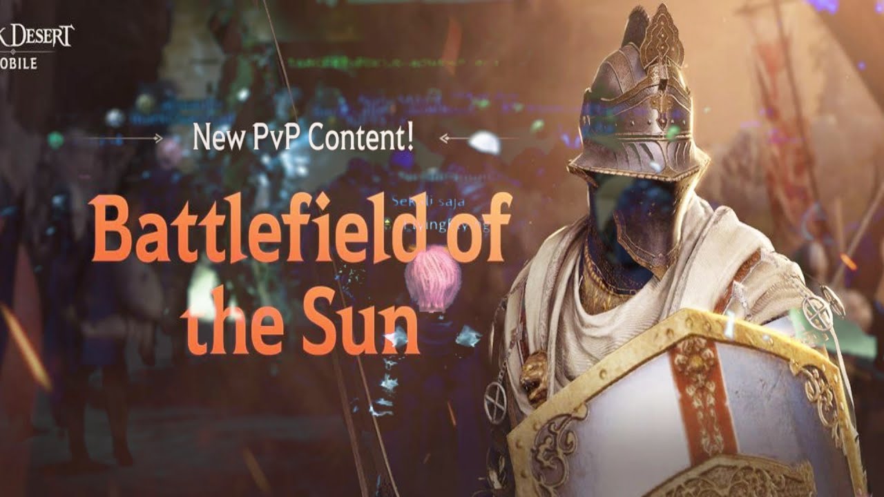 NEW PVP CONTENT! BATTLEFIELD OF THE SUN!!! - BLACK DESERT MOBILE - YouTube