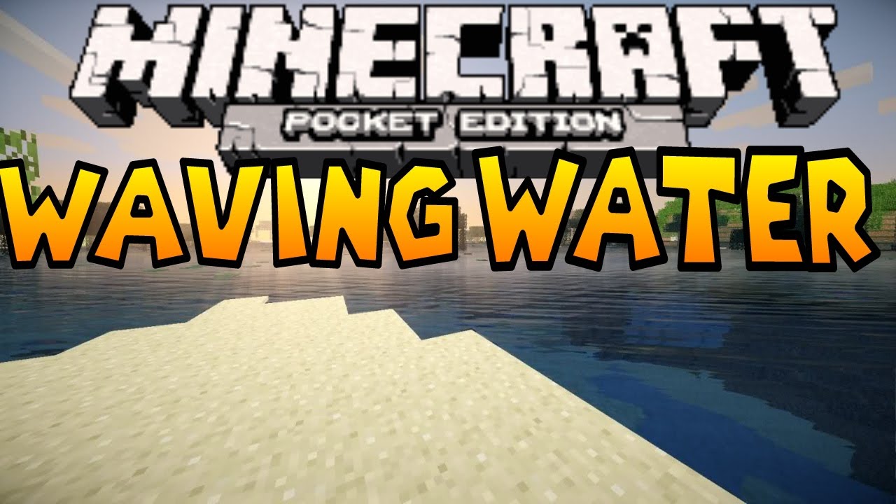 (0.10.0)Minecraft Pocket Edition - Waving Water Shader Mod - MCPE Mod ...