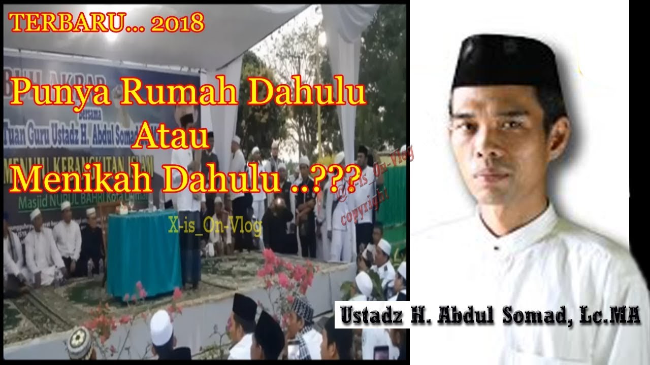 Punya rumah dulu atau menikah dulu? -Ustad H. Abdul Somad, Lc.MA - YouTube
