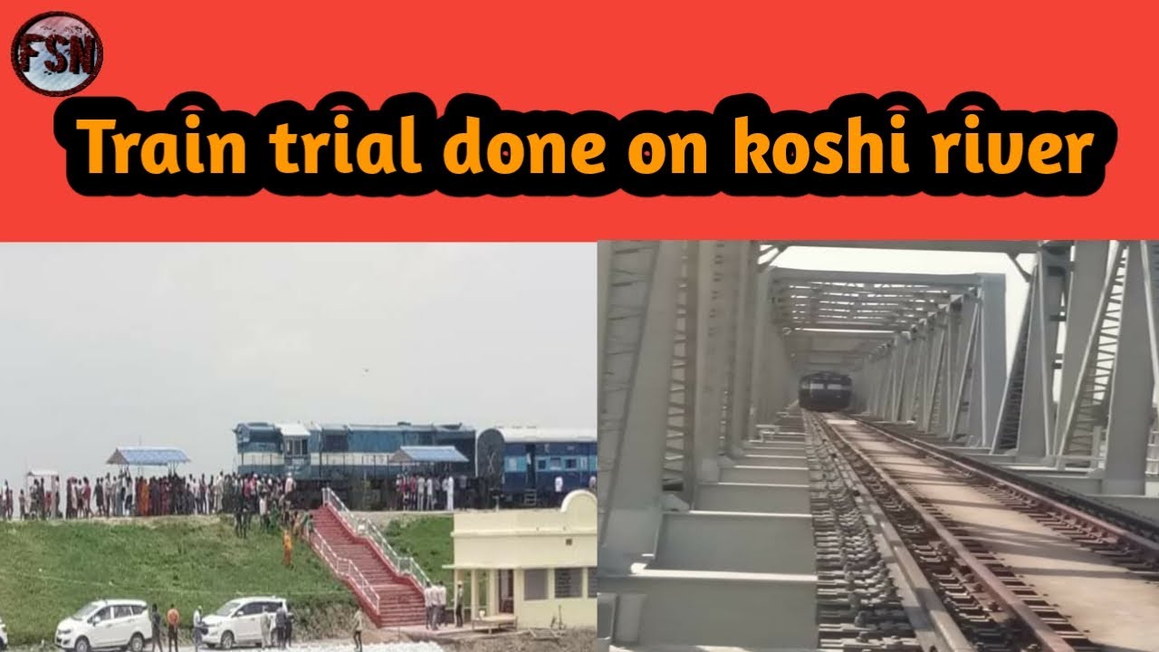 Train trial done on koshi river .. After 85 year train trial on koshi ...