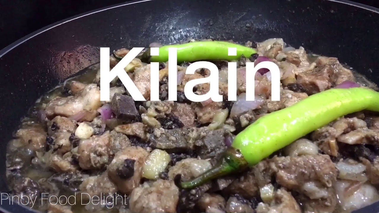 Kilain - Pinoy Food Delight - YouTube