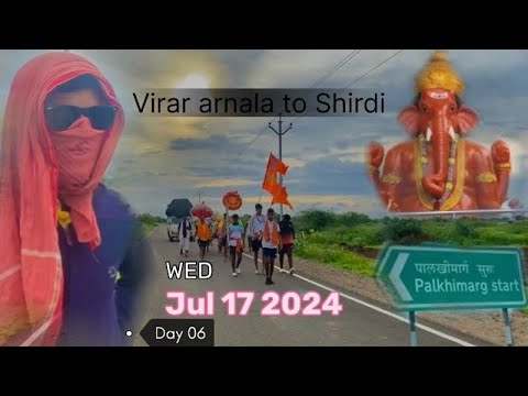 VIRAR ARNALA TO SHIRDI PADAYATRA (DAY 06) #vlog #aagrikoli #saipalkhi # ...