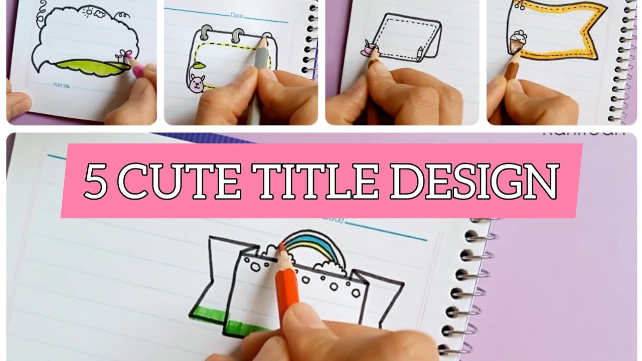 5 Cute Title Design ideas | cute drawing for beginner | easy drawing ...