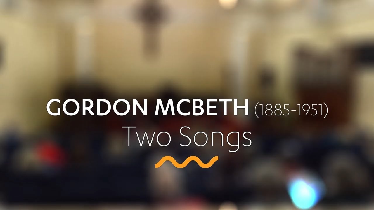 GORDON MCBETH: Two Songs - YouTube