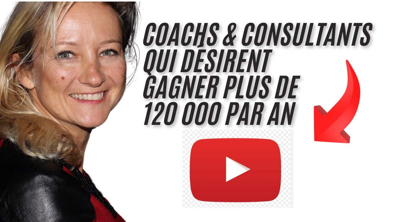 Gagner plus de 120 000 par an comme coach consultant - YouTube