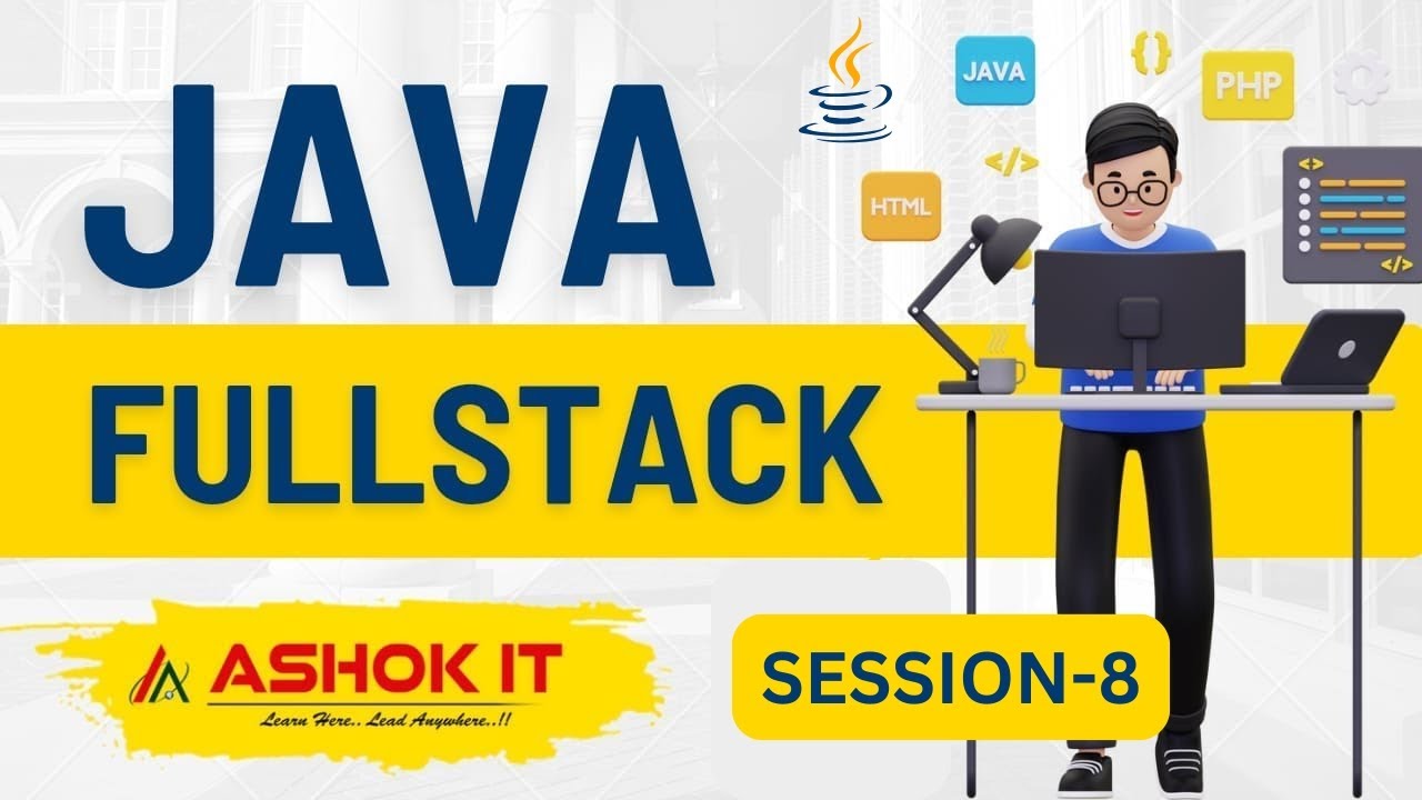 Java Fullstack @ 6:00 PM IST By Mr. Shekher | Session-08 | Ashok IT - YouTube