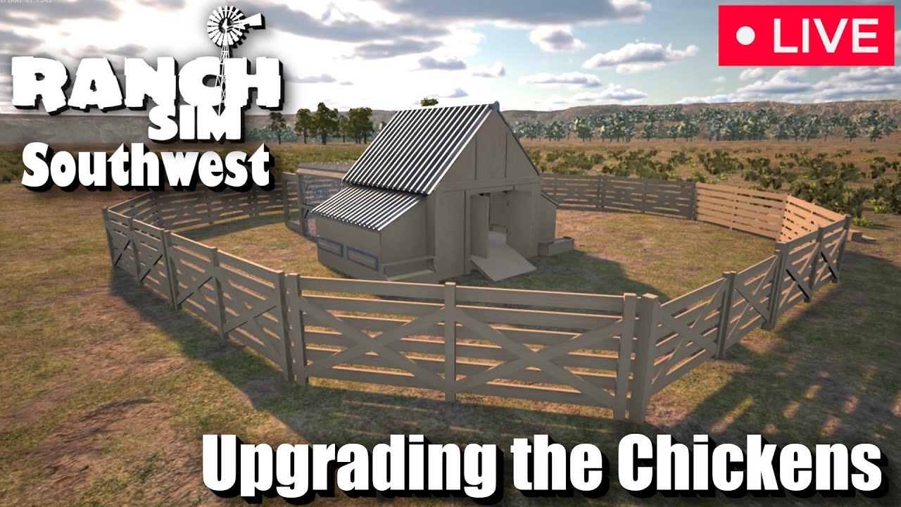 🔴 "Upgrading the Chickens" - Ranch Simulator - Southwest - Stream (3/7 ...
