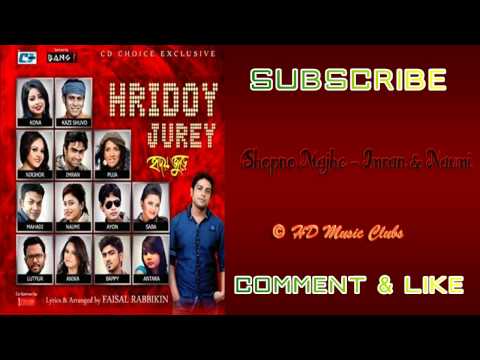 75 Shopno Majhe By Imran & Naumi   Hridoy Jurey Album MP3