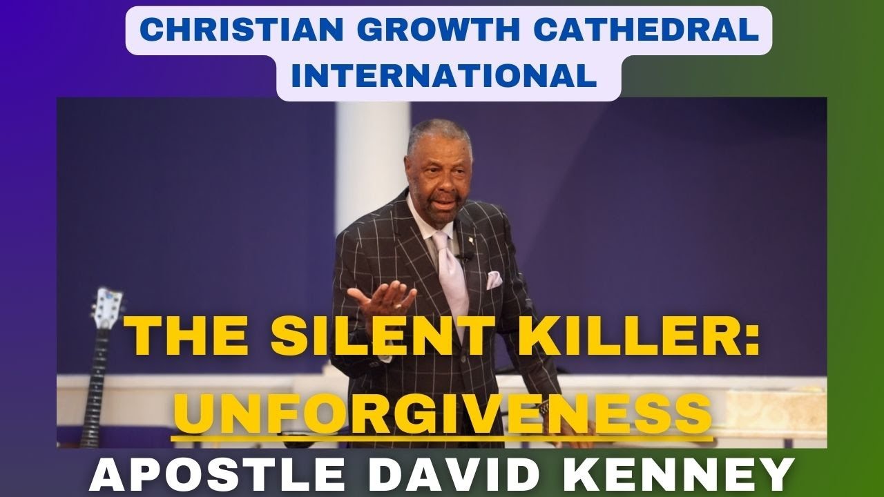 The Silent Killer: Unforgiveness | Apostle David Kenney - YouTube