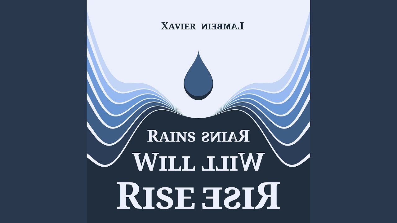 Rains Will Rise - YouTube
