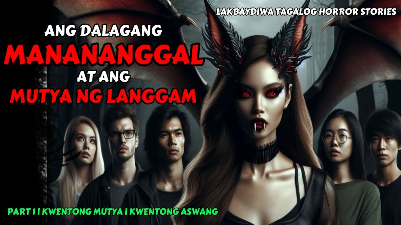PART 1 | ANG DALAGANG MANANANGGAL AT ANG MUTYA NG LANGGAM | Kwentong ...