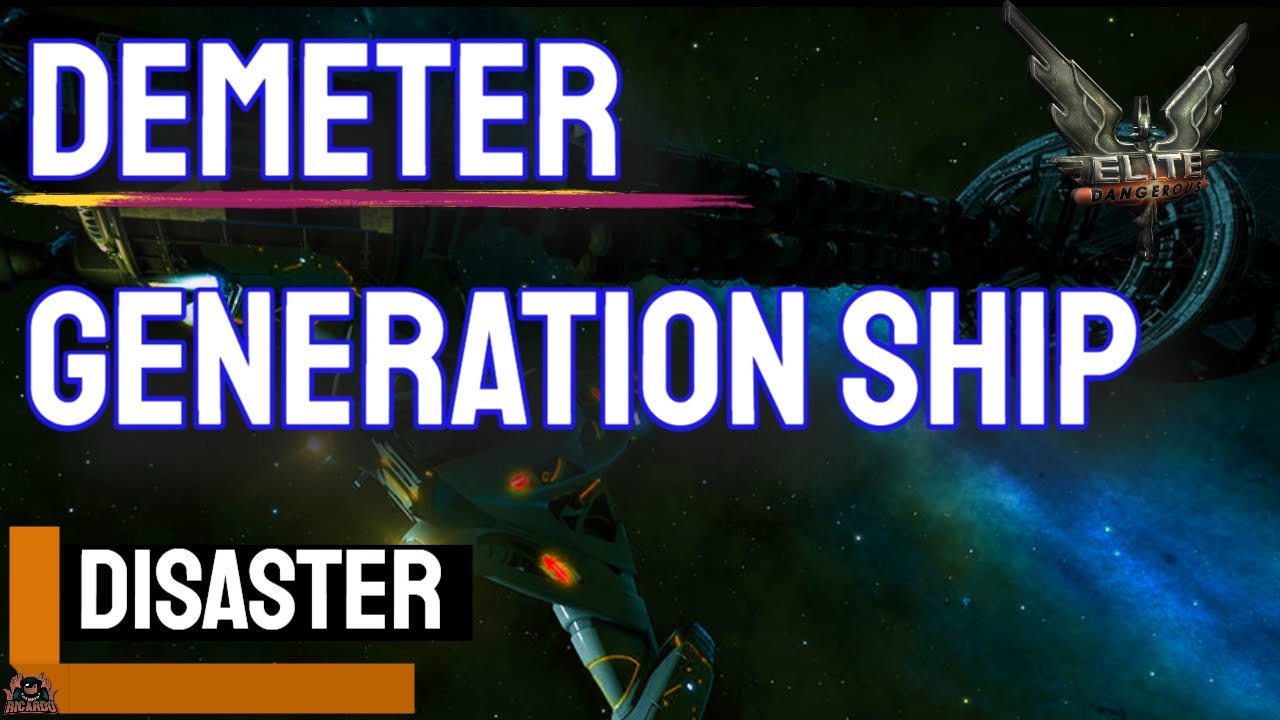 Generation Ship Demeter // Elite Dangerous Lore - YouTube