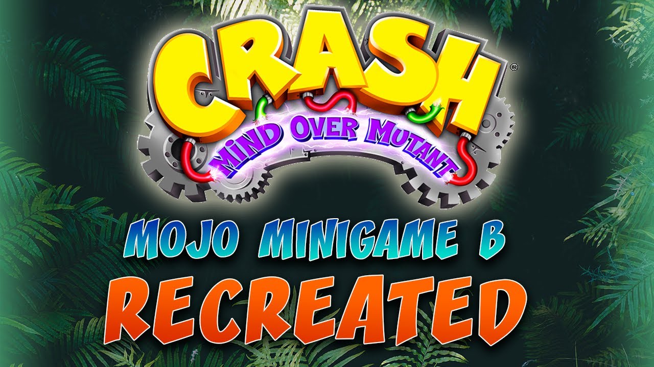 Crash Mind Over Mutant - Mojo Minigame B RECREATED - YouTube