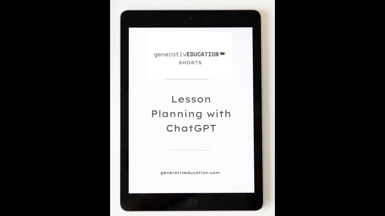 Lesson Planning with ChatGPT and GPT-4 | generativEDUCATION Shorts ...