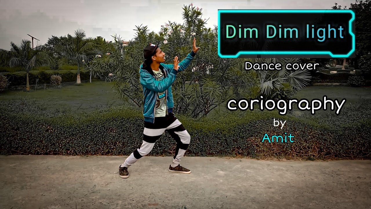 Dim Dim Light || Dance Choreography-Amit || Street dancer - YouTube