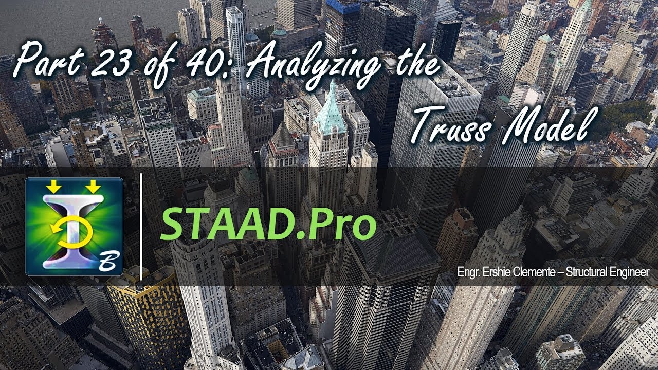 STAAD.Pro Part 23 of 40: Analyzing the Truss Model - YouTube