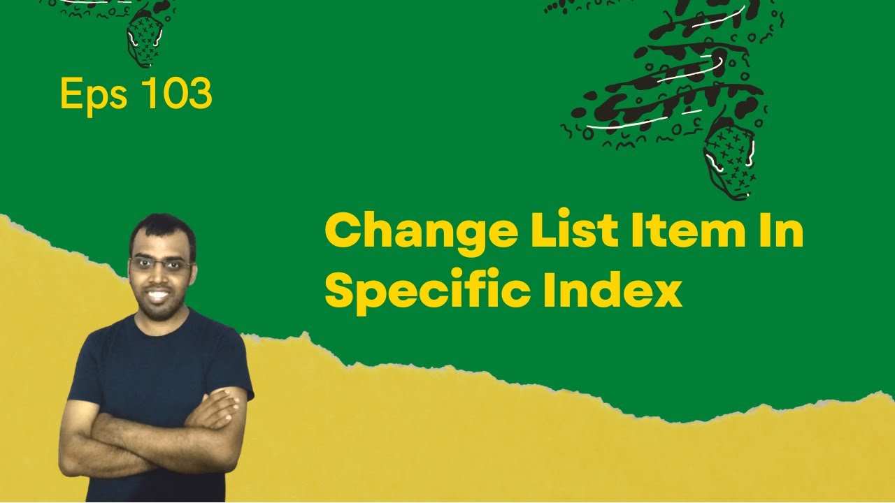 Change List Item In Specific Index 103 lingarajtechhub YouTube change-list-item-in-specific-index-103-lingarajtechhub-youtube