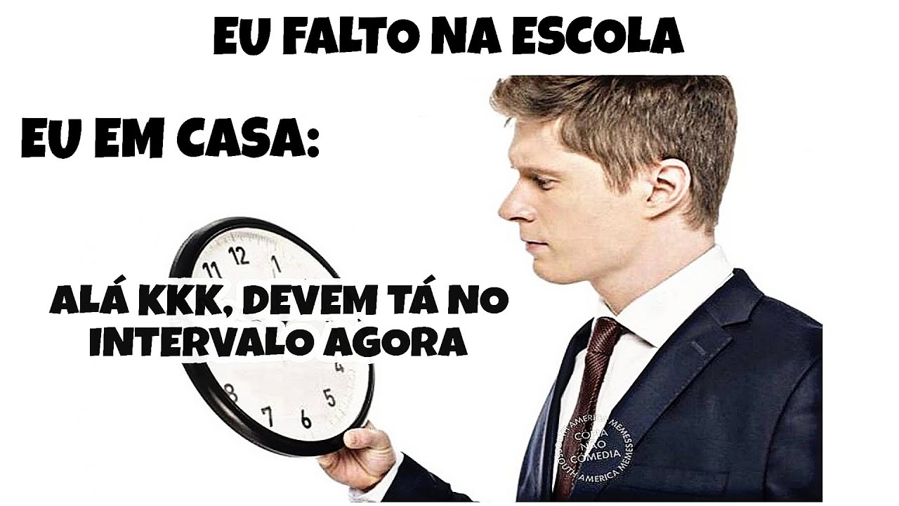 MELHORES MEMES EM IMAGENS - Eu Quando Falto Na Escola kkk - YouTube