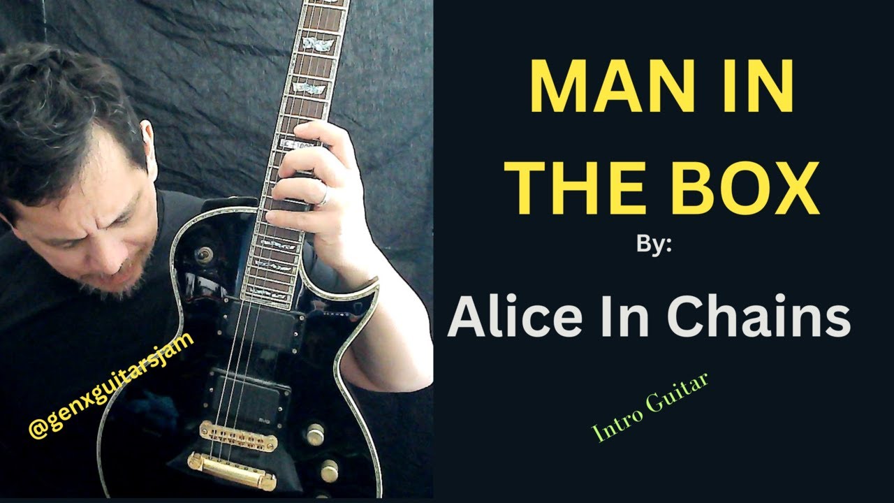 "Man In The Box" by Alice In Chains! Intro Riff! Gen X Guitar Jam - YouTube