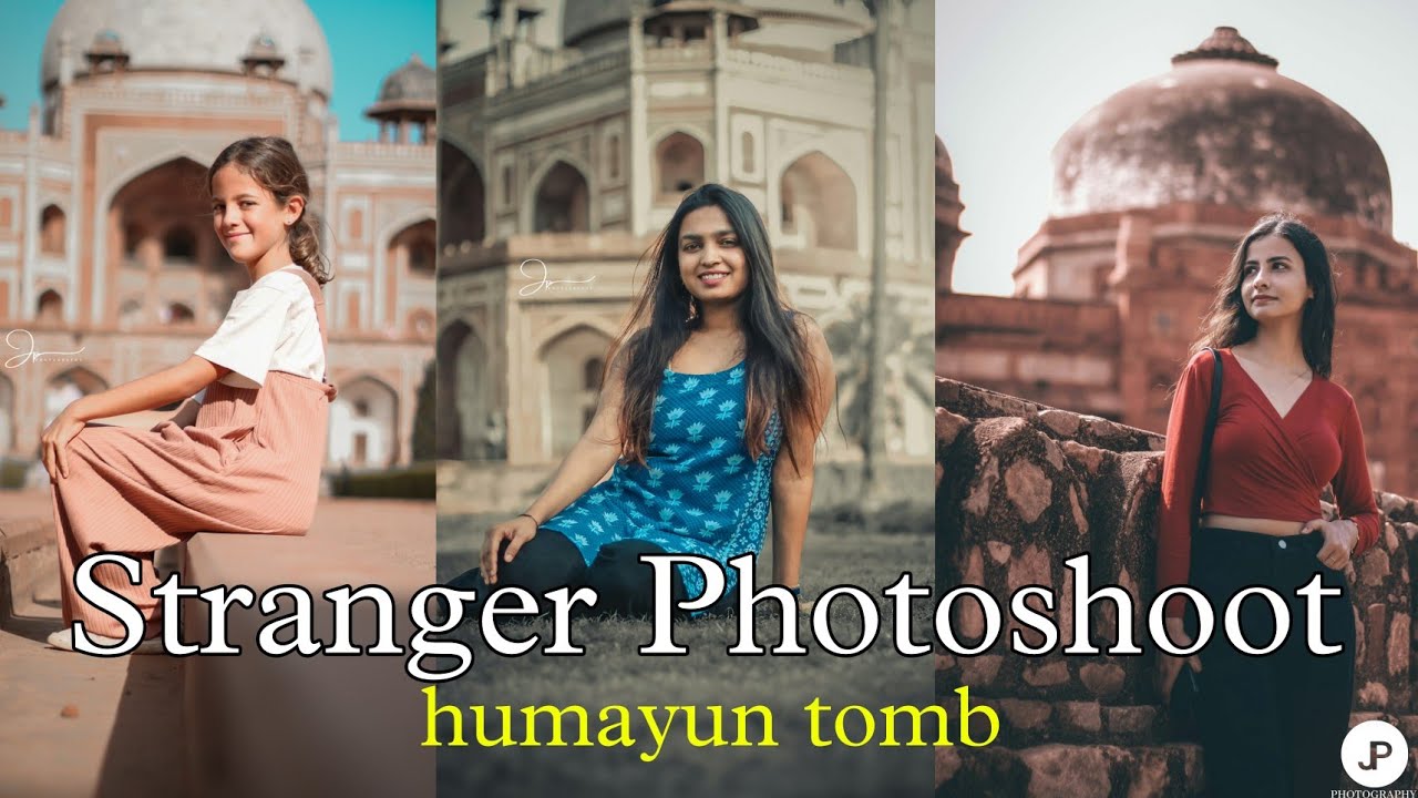 Stranger Photoshoot || Humayun Tomb Delhi || Jp Photography || CS Edit || Best photoshoot ...