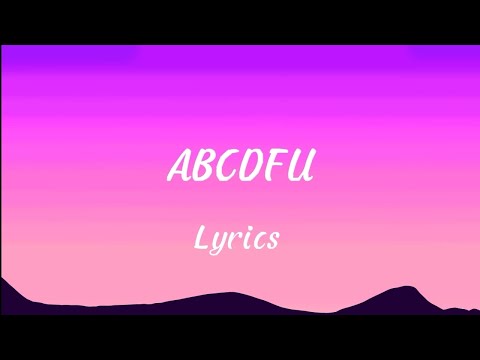 Gayle - ABCDFU ( Lyrics)