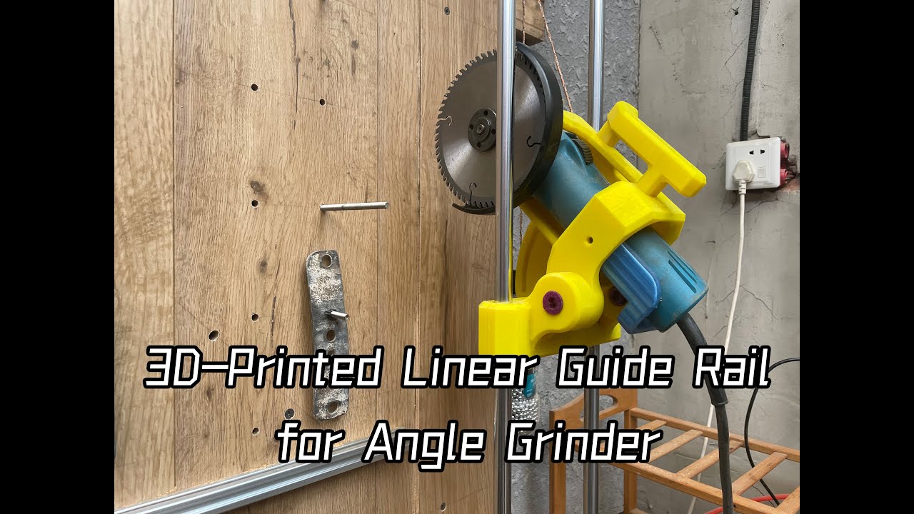 3D Printed Angle Grinder Sliding Rail Guide: Cut Metal & Wood! | DIY ...
