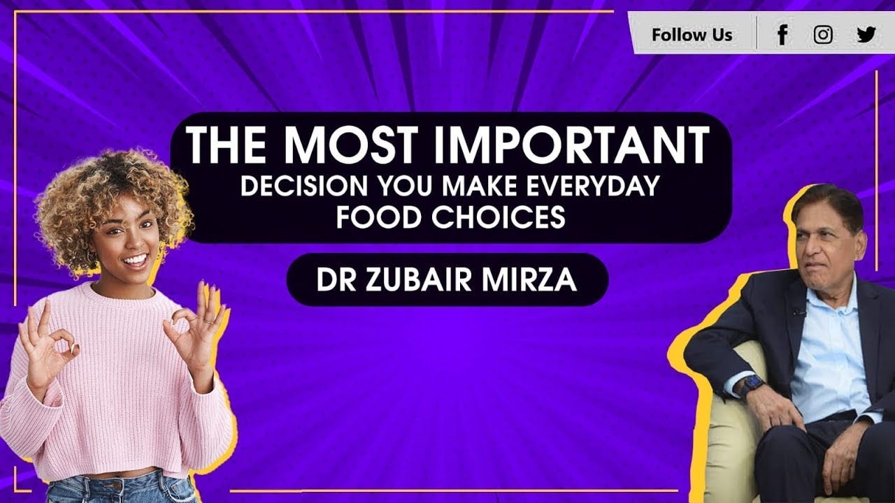 The most important decision you should take everyday food choices | Dr ...