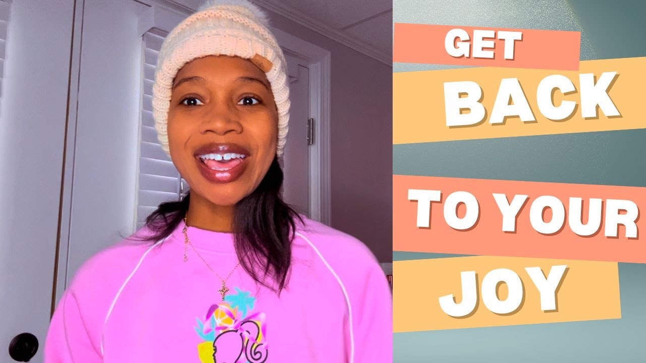 TIME TO GET YOUR JOY BACK| RECLAIMING MY JOY AFTER 9-TO-5 LIFE single ...
