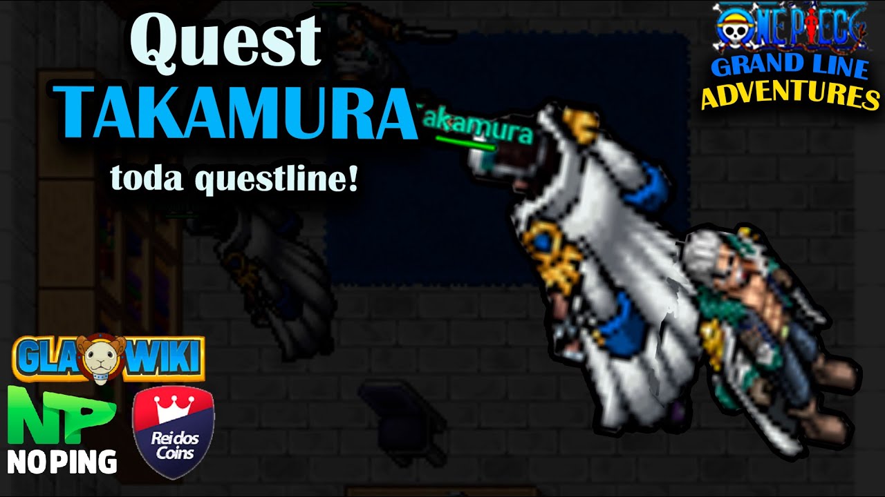 Grand Line Adventures - Como fazer a Questline do Marinheiro Takamura ...