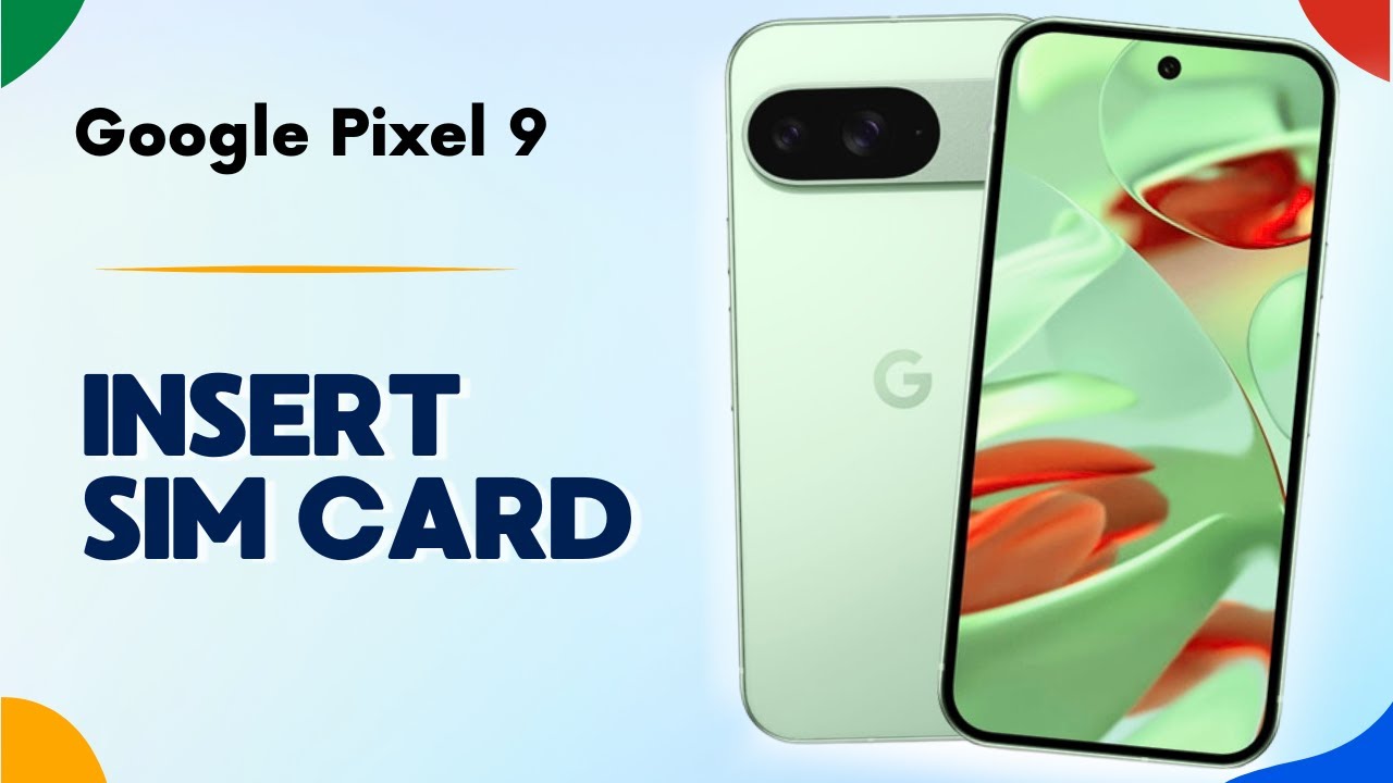 How to Insert SIM Card on Google Pixel 9 | Tips, Tricks & Hidden ...
