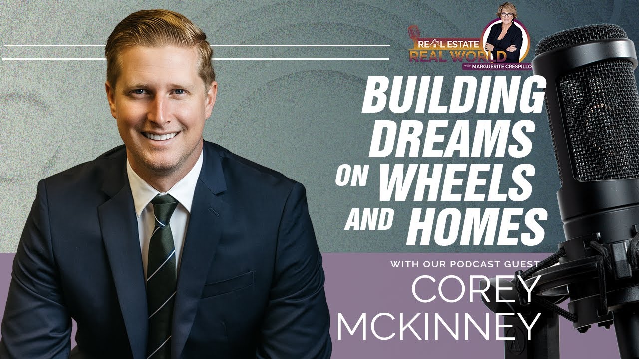 Building Dreams on Wheels and Homes | Corey Mckinney Episode - YouTube
