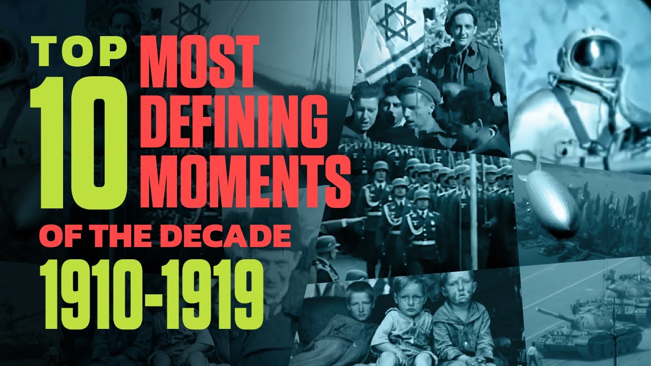 1910's: Top 10 Defining Moments of the Decade: Events That Shaped Our ...