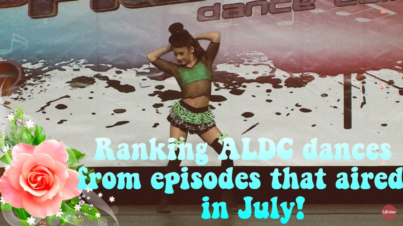 Ranking ALDC dances from episodes of dm that were aired in July ...