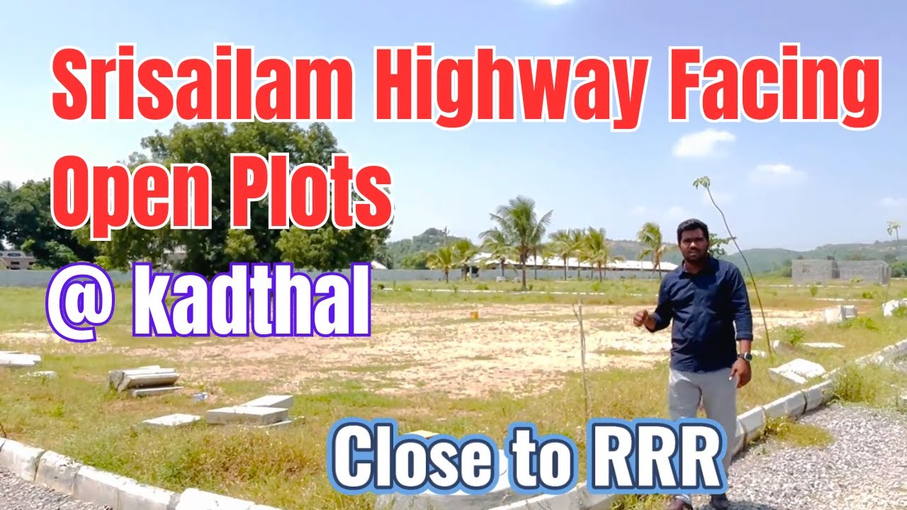 DTCP Approved Residential Open Plots at Kadthal, Srisailam Highway ...