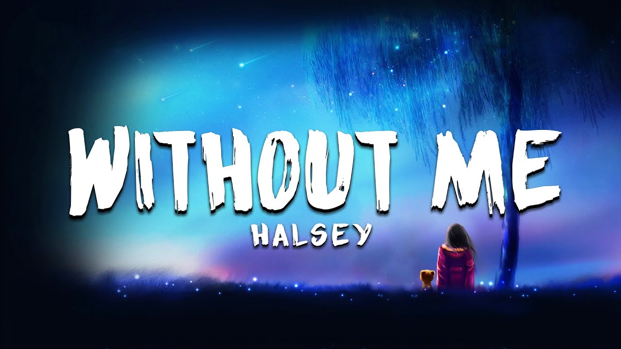 Halsey - Without Me (Official Lyric Video) - YouTube